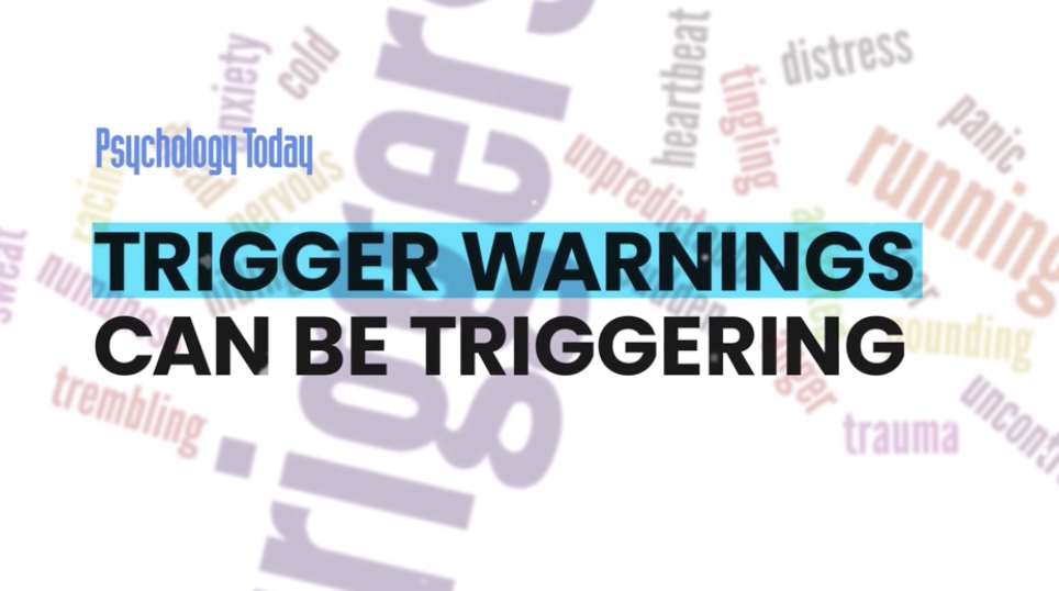 Do Trigger Warnings Help or Harm? - MHTN
